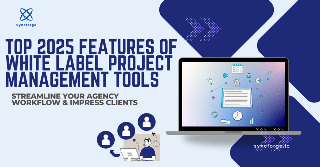 Top Features of White Label Project Management Tools in 2026