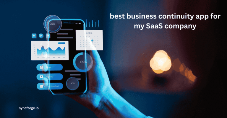 The Best Business Continuity App For My SaaS Company